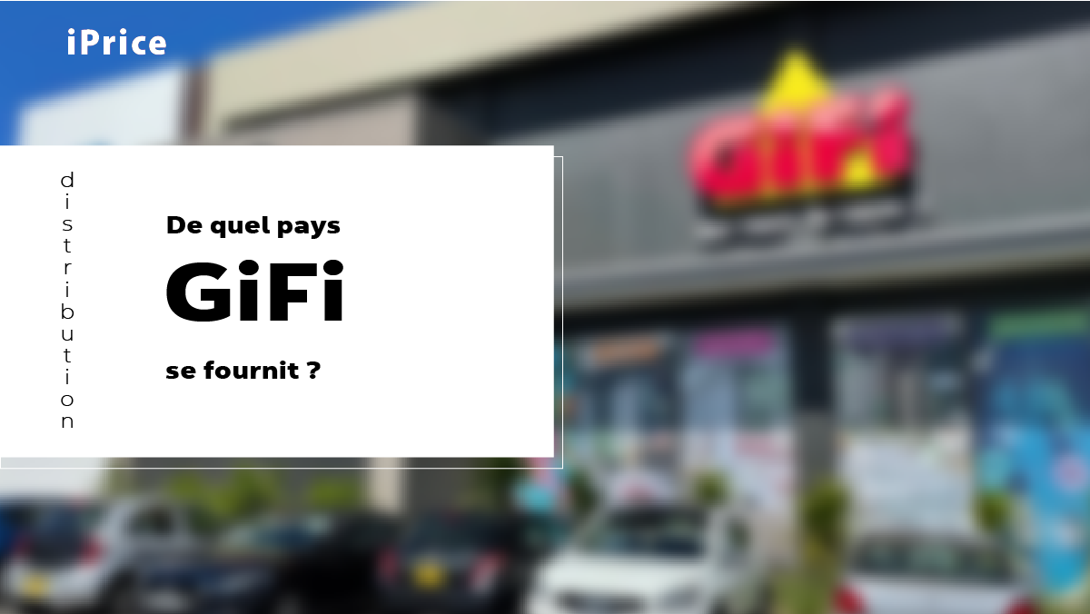 Distribution : Où se fournit le magasin gifi